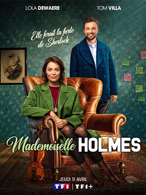 Mademoiselle Holmes, nouvelle série tournée en Pays de la Loire